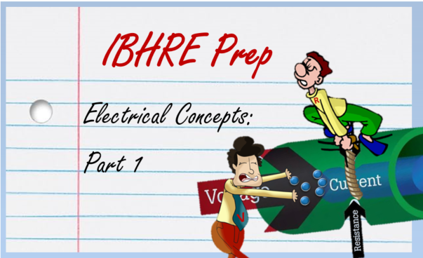 IBHRE Prep – Electrical Concepts (Part 1) - EP Essentials